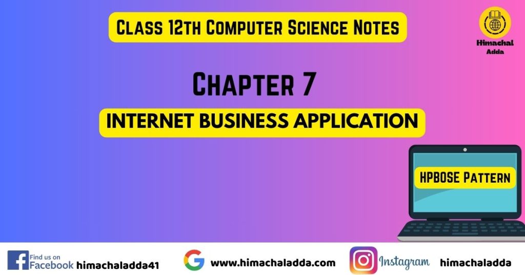 Ch- 7 Internet Business Applications | Himachal Adda